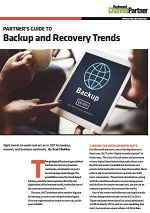 Partner’s Guide to Backup and Recovery Trends -- Redmond Channel Partner